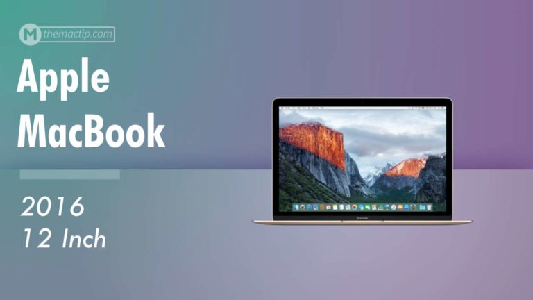 Apple MacBook 12″ (2016): Specs – Detailed Specifications - TheMacTip